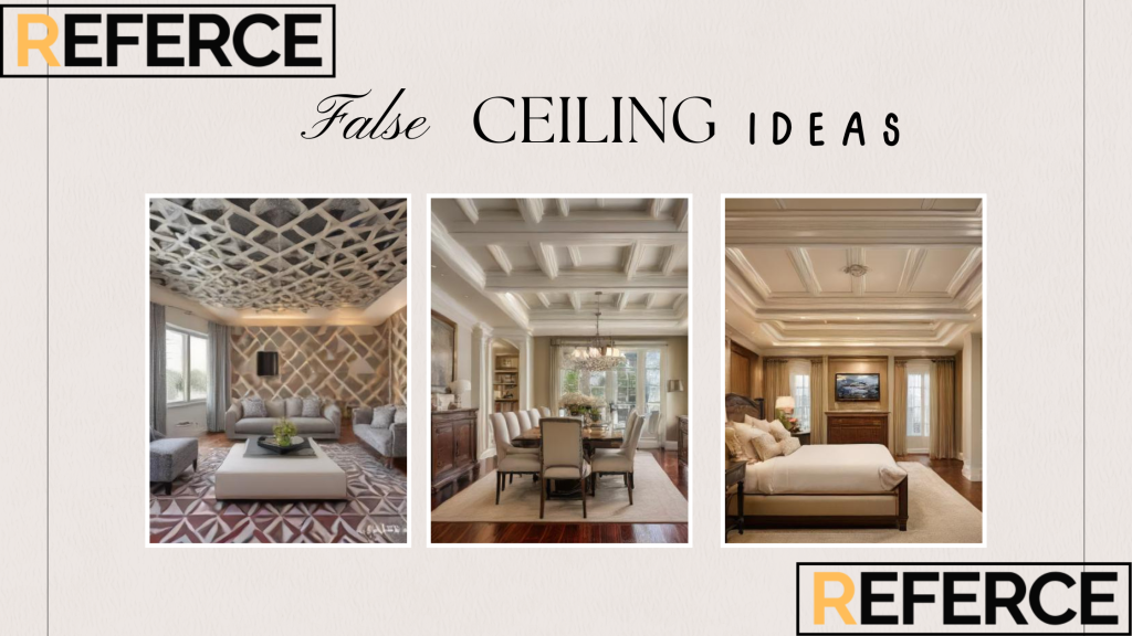 False Ceiling Designs: Creative Ways to Elevate Your Interiors - Referce