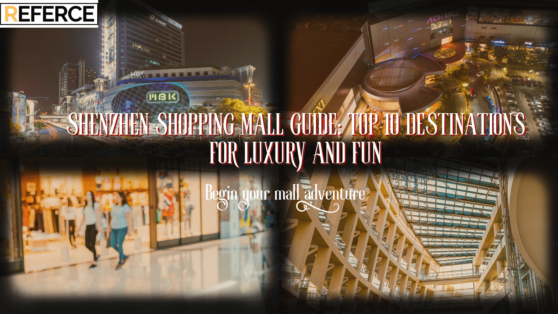 Shenzhen Shopping Mall : Top 10 Luxury & Fun Spots | Referce